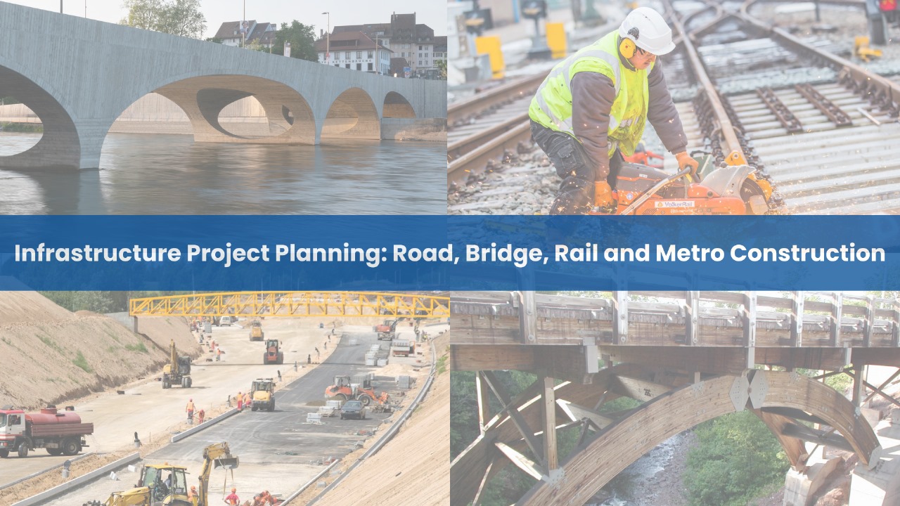Infrastructure Project Planning: Key Points in Road, Bridge, Rail and ...